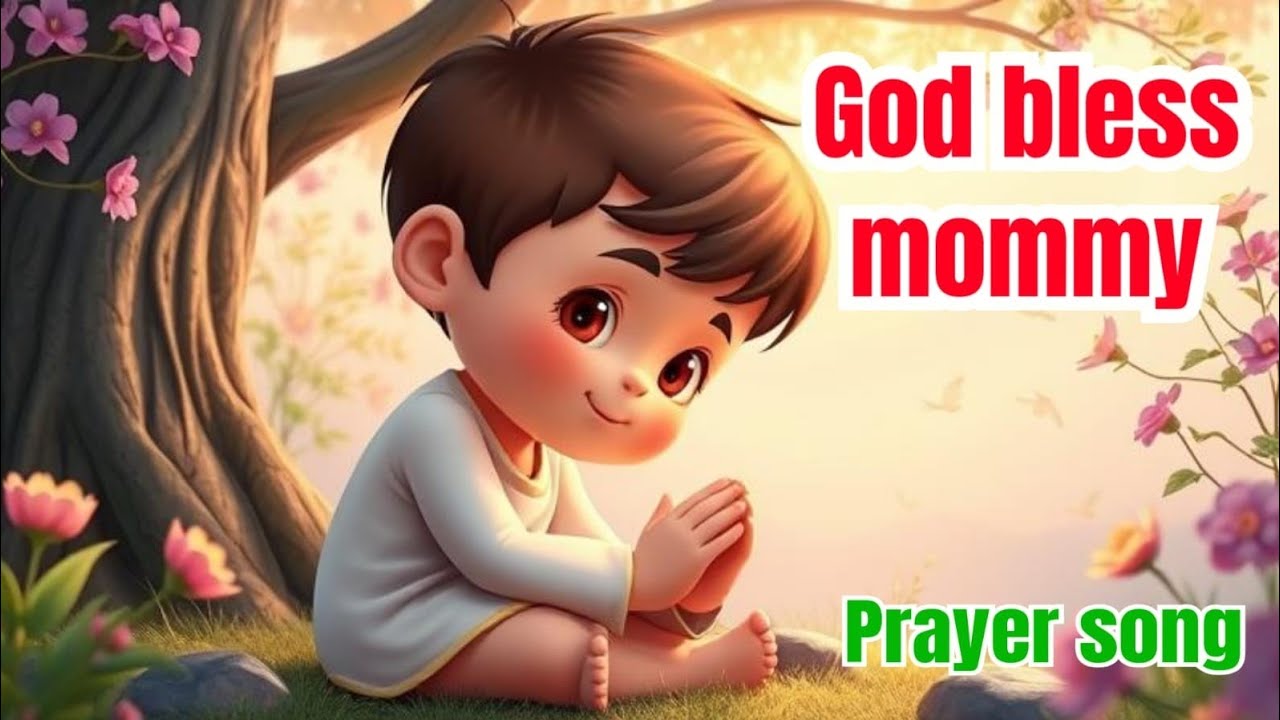 God Bless Mommy and Daddy – Heartfelt Prayer Song for Kids | Bedtime ...
