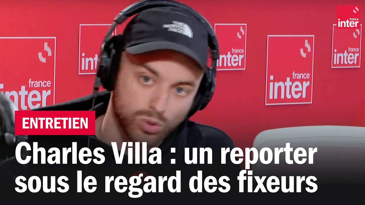 Charles Villa : un reporter sous le regard de ses fixeurs - L'Instant M ...