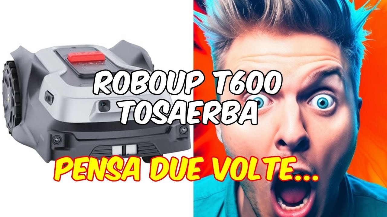 Recensione roboup t600: il miglior robot tosaerba senza fili? - YouTube