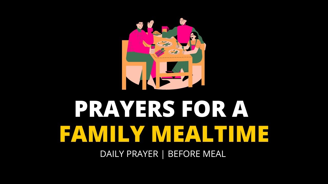 Short Prayer For a Before Meal - Prayers for a Family Meal Time - YouTube
