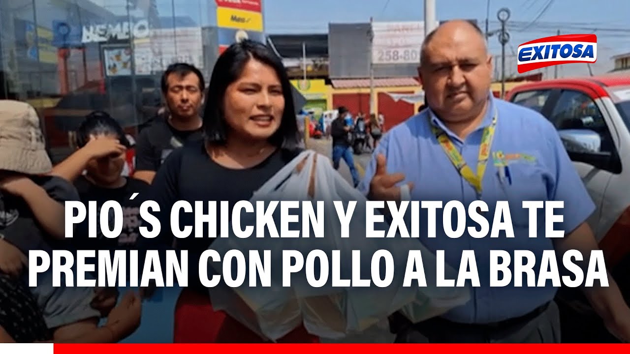 🔴🔵Pio´s chicken y Exitosa te premian con pollo a la brasa - YouTube