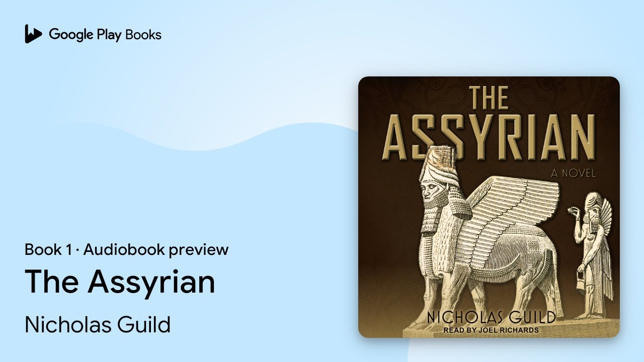 The Assyrian Book 1 by Nicholas Guild · Audiobook preview - YouTube
