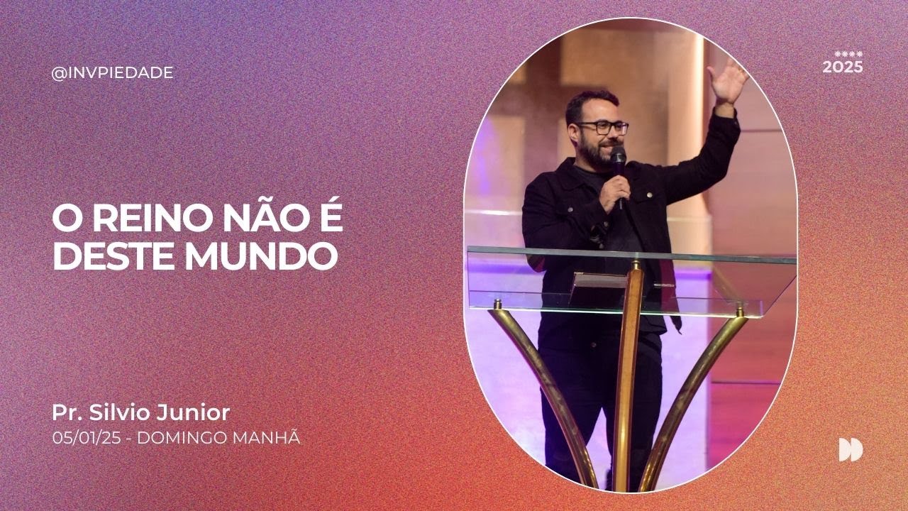 O Reino não é deste mundo | Pastor Silvio Junior - YouTube