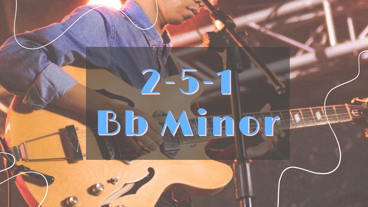 2 5 1 Bb Minor Jazz Guitar Backing Track | II V I Swing Jazz Jam Track ...