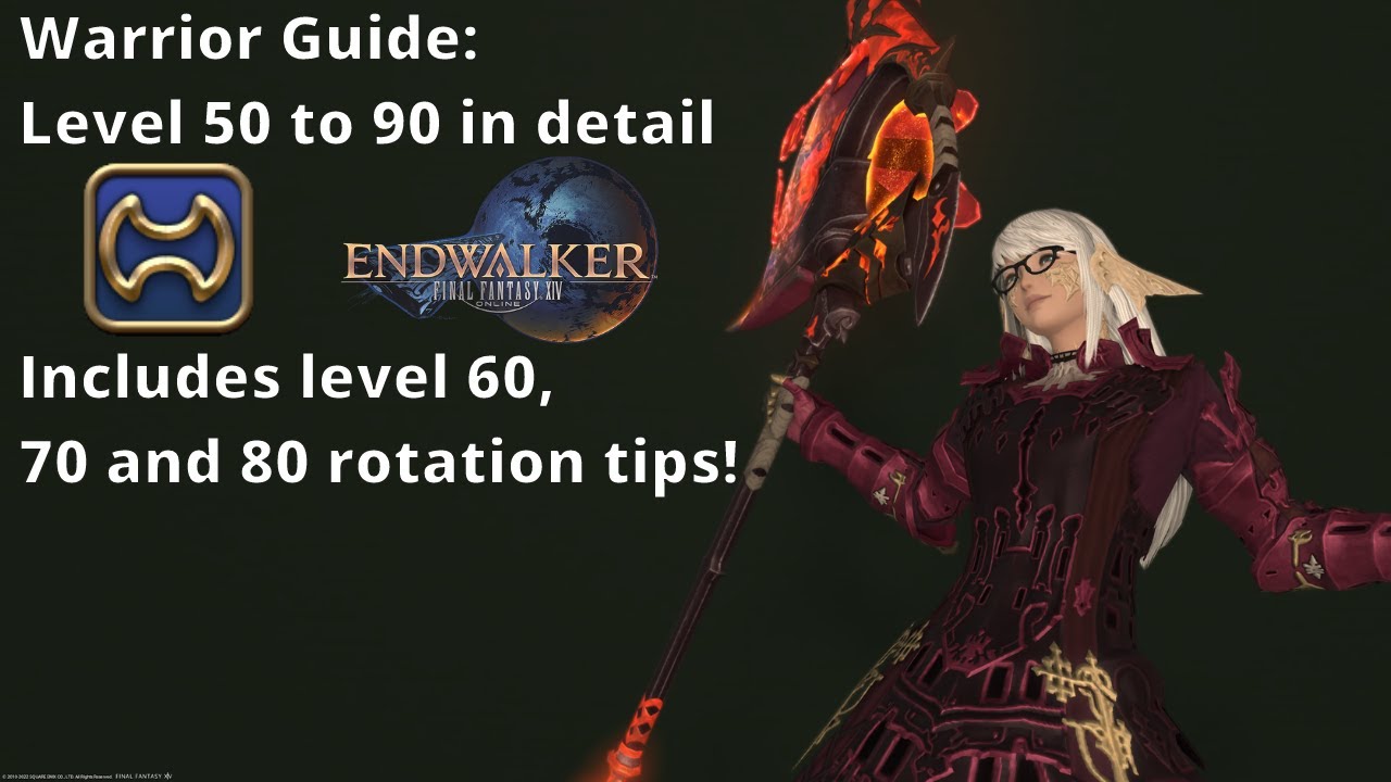 FFXIV Warrior Guide: Level 50 - 90 in detail - YouTube