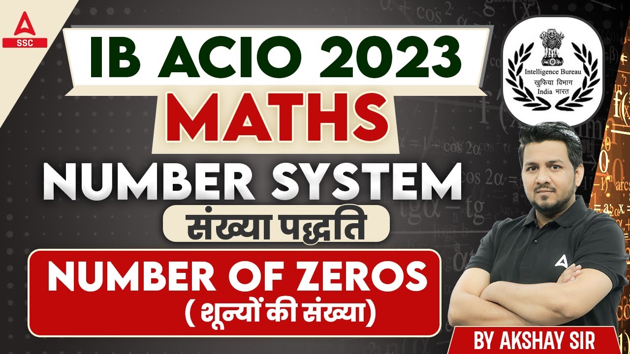 IB ACIO 2023 | Number System, Number Of Zeros for IB ACIO Maths | By ...