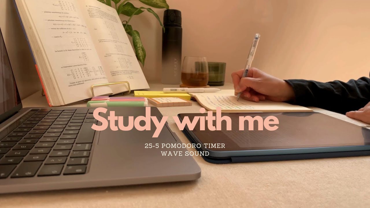 🌊 2-HOUR STUDY WITH ME | Pomodoro timer 25-5 | Calm wave sound | with ...