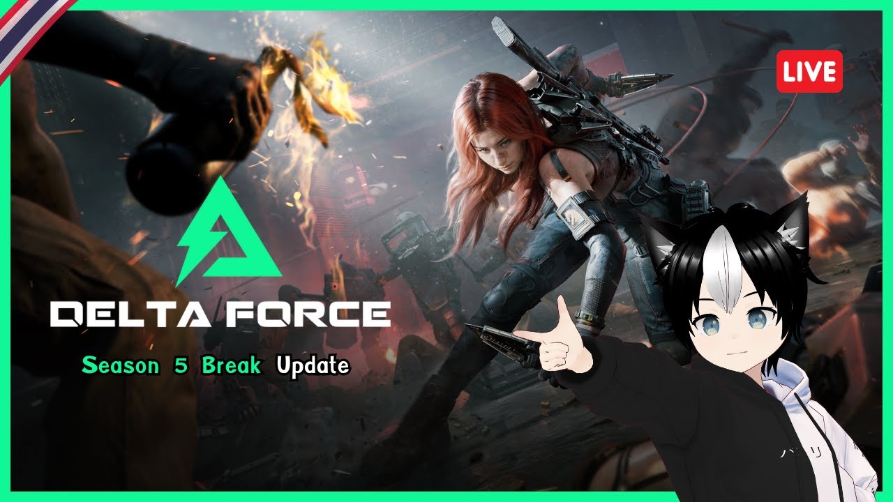 [🔴Live] Delta Force Season 5 Break อัพเดทใหม่มาแล้ว || #deltaforce # ...