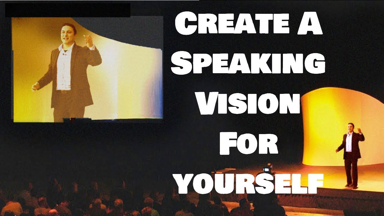 Create Your A Public Speaking Vision Yourself - YouTube