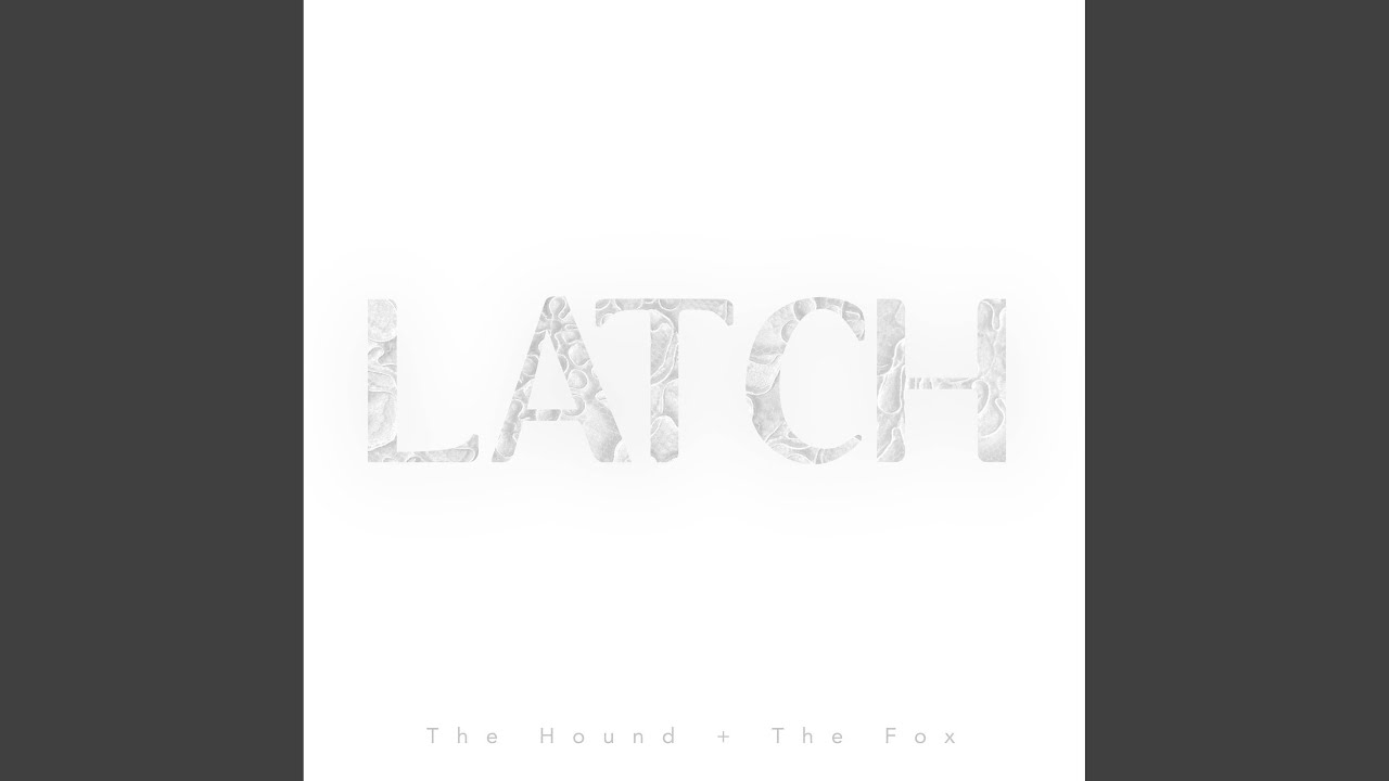 Latch - YouTube Music