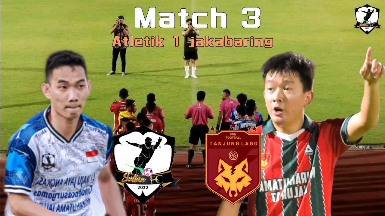 babak ke 2.. sultan FC vs Tanjung lago stadion atletik 1 jakabaring ...