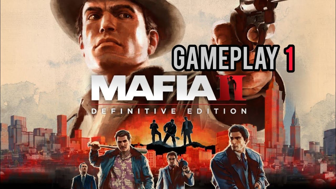 Gameplay - 1 | Mafia 2 | Remastered |Definitive Edition | - YouTube