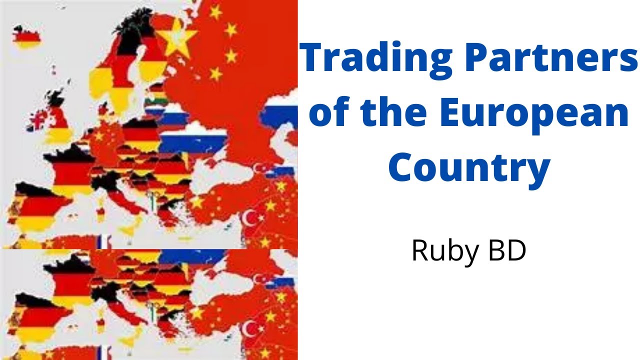 Trading Partners of the European Country | Largest Trading Partners of ...