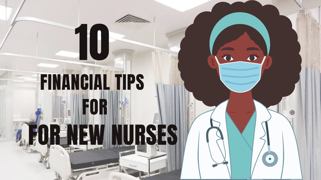 10 FINANCIAL TIPS FOR NEW NURSES - YouTube