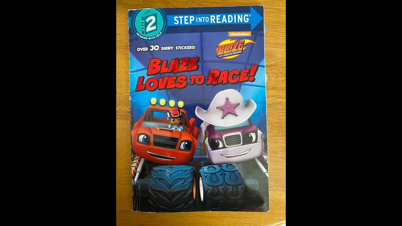Kids Book Read Aloud: Blaze and the Monster Machines Blaze Loves to ...