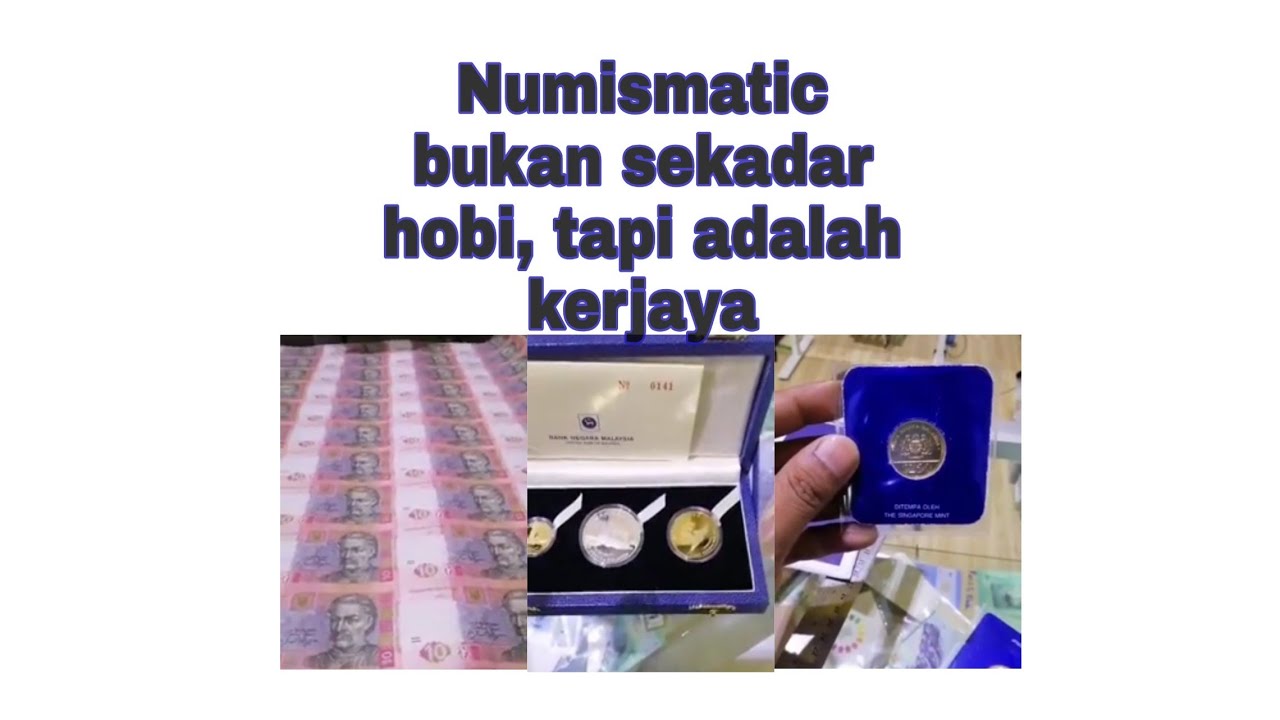 Numismatic bukan sekadar hobi mengumpul duit lama, tapi ianya boleh ...