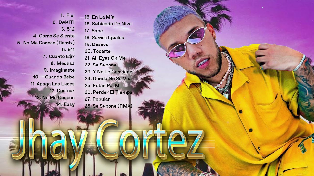 Jhay.Cortez Sus Mejores Éxitos Jhay.Cortez Mix 2021 🔥 Jhay.Cortez ...