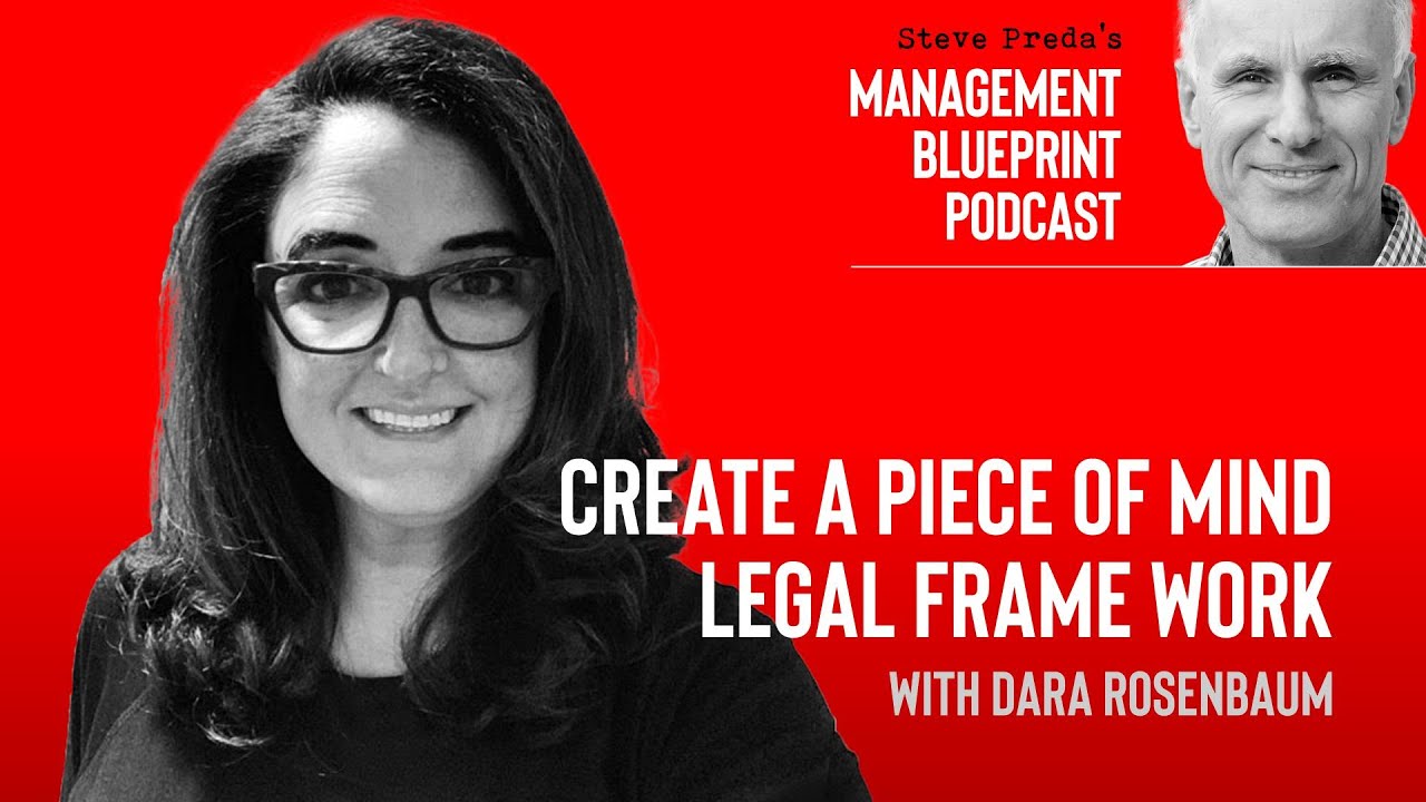 Create a Piece of Mind Legal Framework with Dara Rosenbaum | Management ...