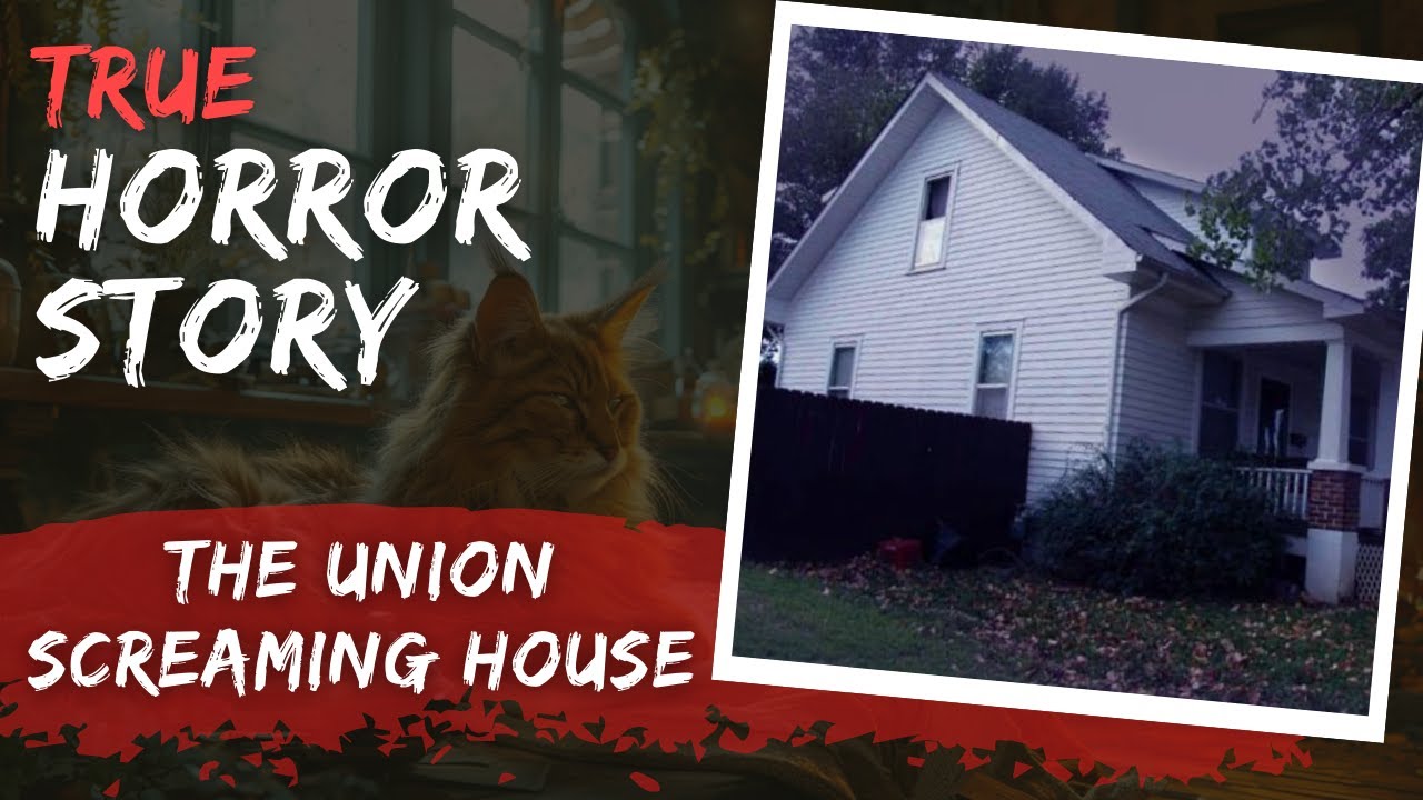 The Most Haunted House You've Never Heard Of | The Union Screaming ...