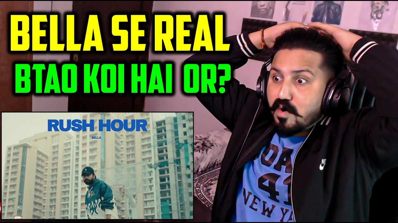 BELLA - RUSH HOUR REACTION | PROD BY UZIII | MUSIC VIDEO - YouTube