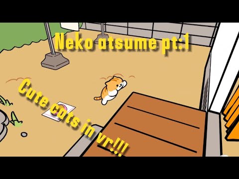 Neko atsume VR part:1 - YouTube