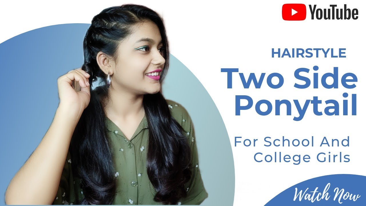 Two Side Ponytail Hairstyle For School And College Girls Should Must ...