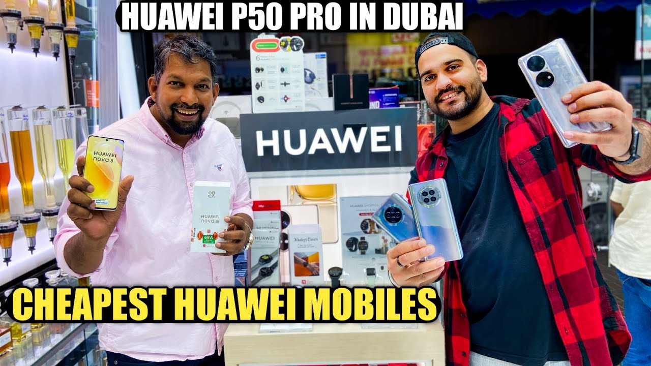 CHEAPEST HUAWEI P50 Pro in Dubai | Huawei nova 9 | DUBAI Cheapest ...