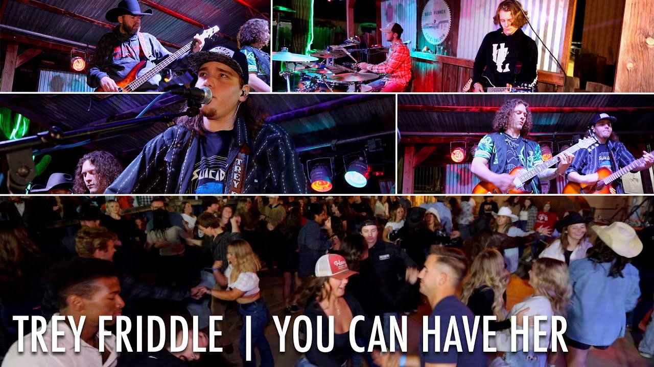 YOU CAN HAVE HER | Trey Friddle Live Performance - YouTube