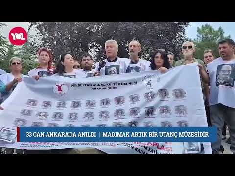 33 Canı Ankara’da Andı: “Madımak Artık Bir Utanç Müzesidir”