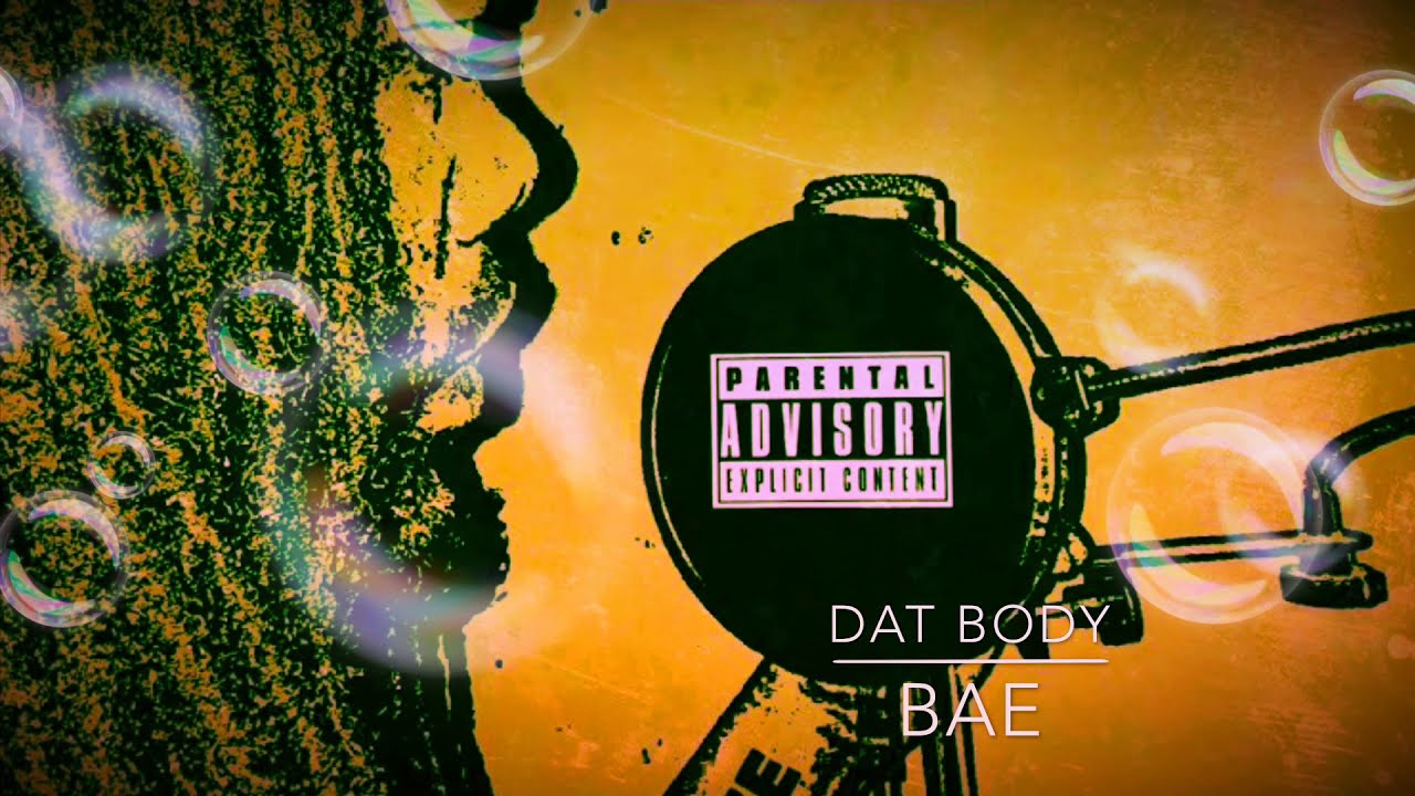 DAT BODY BAE by DRE GEE - YouTube