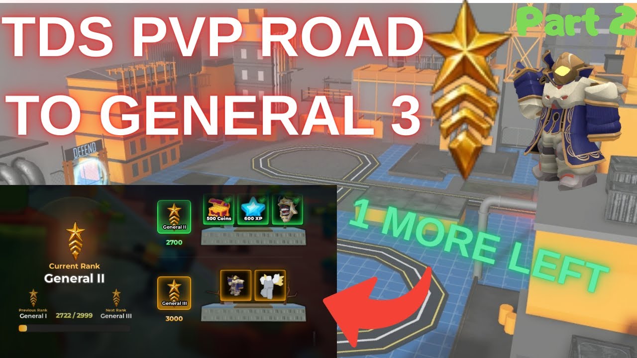TDS PVP ROAD TO GENERAL 3 (PART 2) #tds #roblox - YouTube
