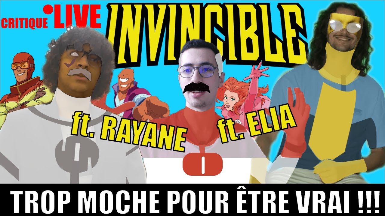 INVINCIBLE ! ft. Elia & Rayane ! Critique de la série en LIVE ! - YouTube