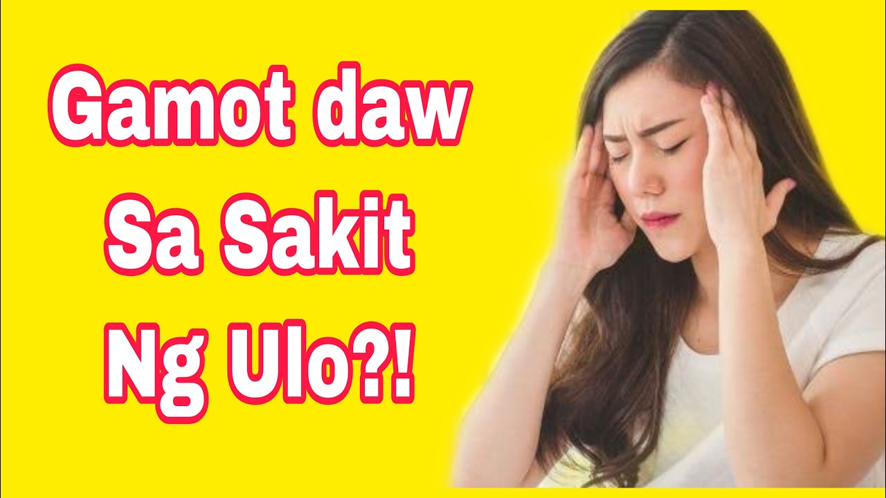 GAMOT SA SAKIT NG ULO. #short - YouTube