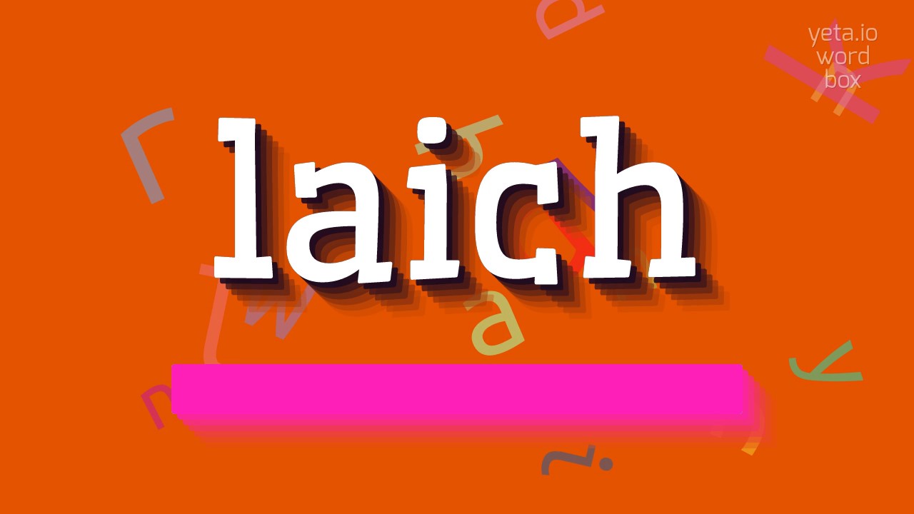 HOW TO SAY LAICH? #laich - YouTube
