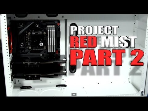 Project Red Mist - Part 2 - Waterblocks and Planning