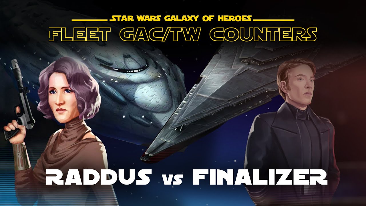 Fleet - Raddus vs Finalizer | SWGOH GAC TW Ship Counter - YouTube