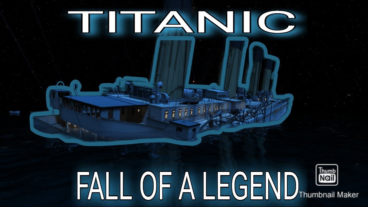 Titanic: Fall of a Legend - YouTube