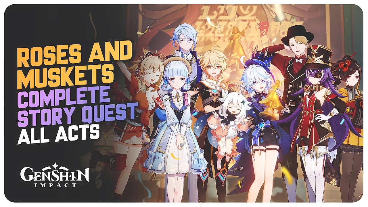 Roses and Muskets (Complete Story Quest) ALL ACTS | Genshin Impact 4.3 ...