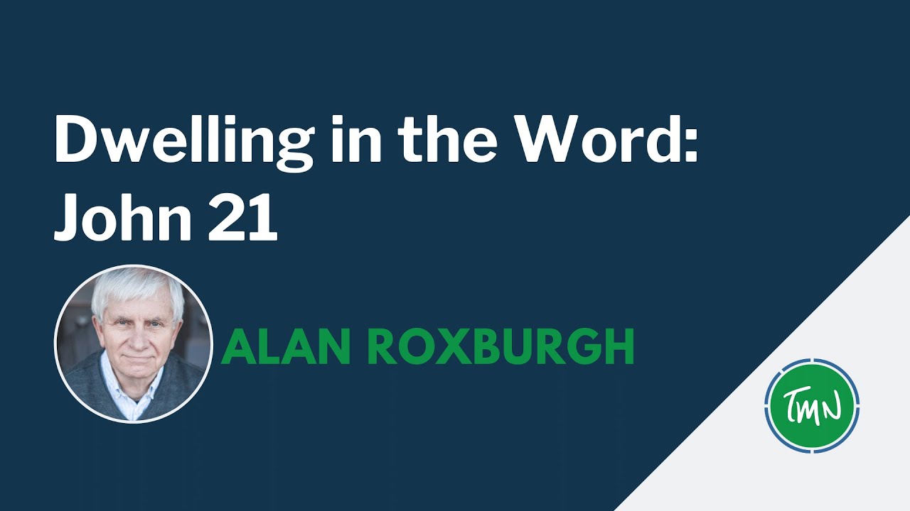 Dwelling In The Word And John 21 YouTube