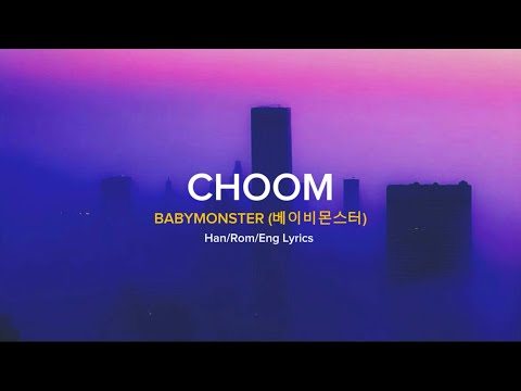 BABYMONSTER (베이비몬스터) ‘CHOOM’ Lyrics