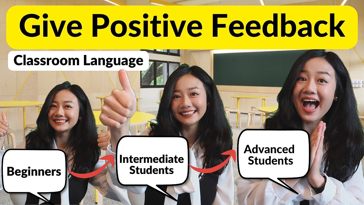 How to Give Positive Feedback in Chinese - Chinese Classroom Language ...