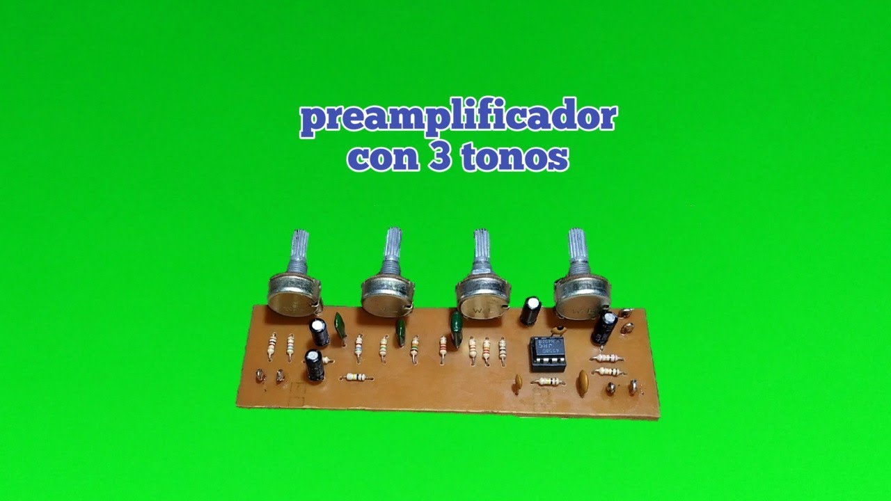 Preamplificador Con 3 Tonos Usando El Integrado 4558 - YouTube