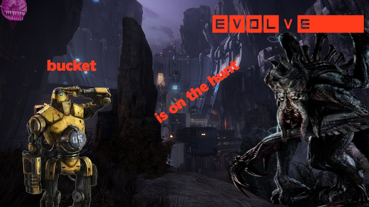 evolve : full metal bucket - YouTube