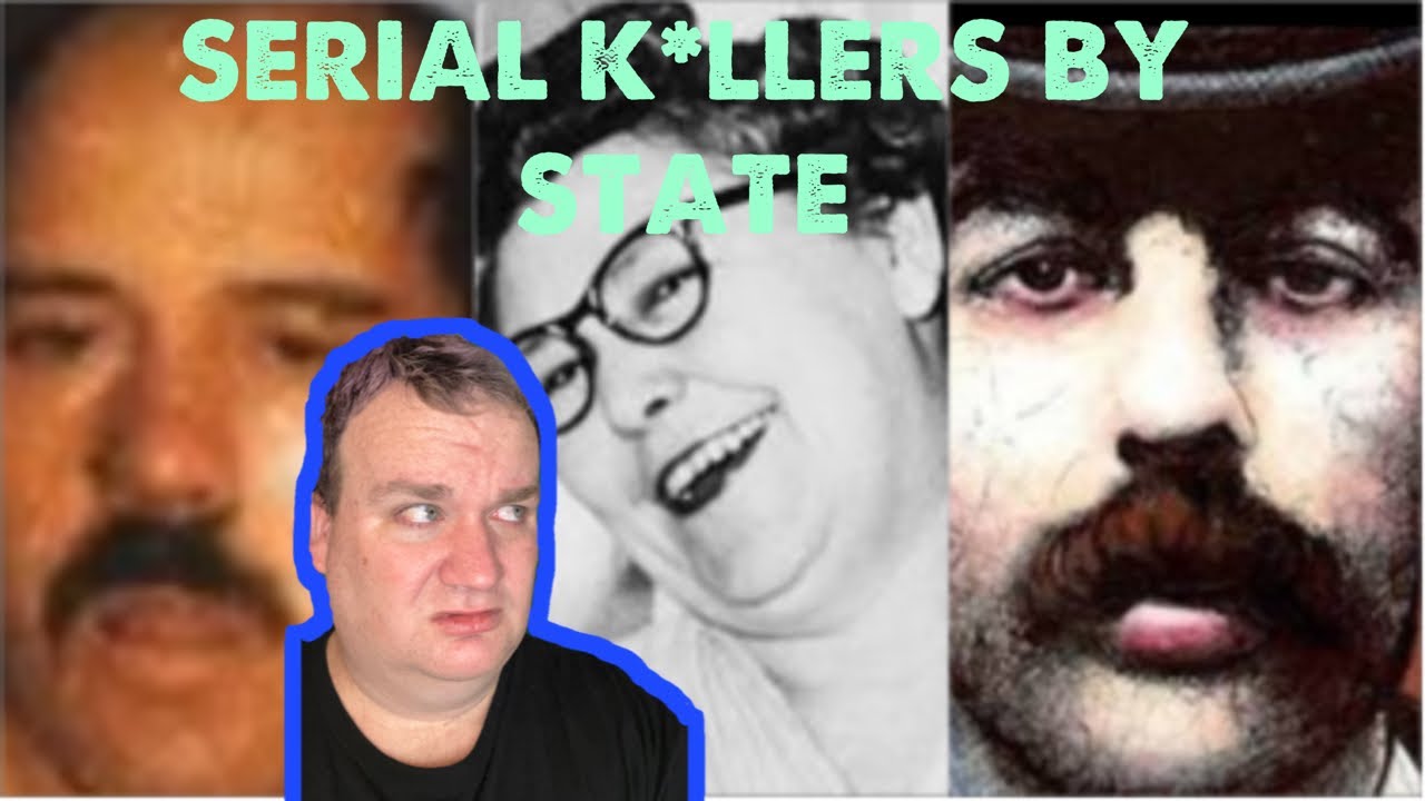 Infamous Serial K*llers From Each State (my Georgia video is gone ...