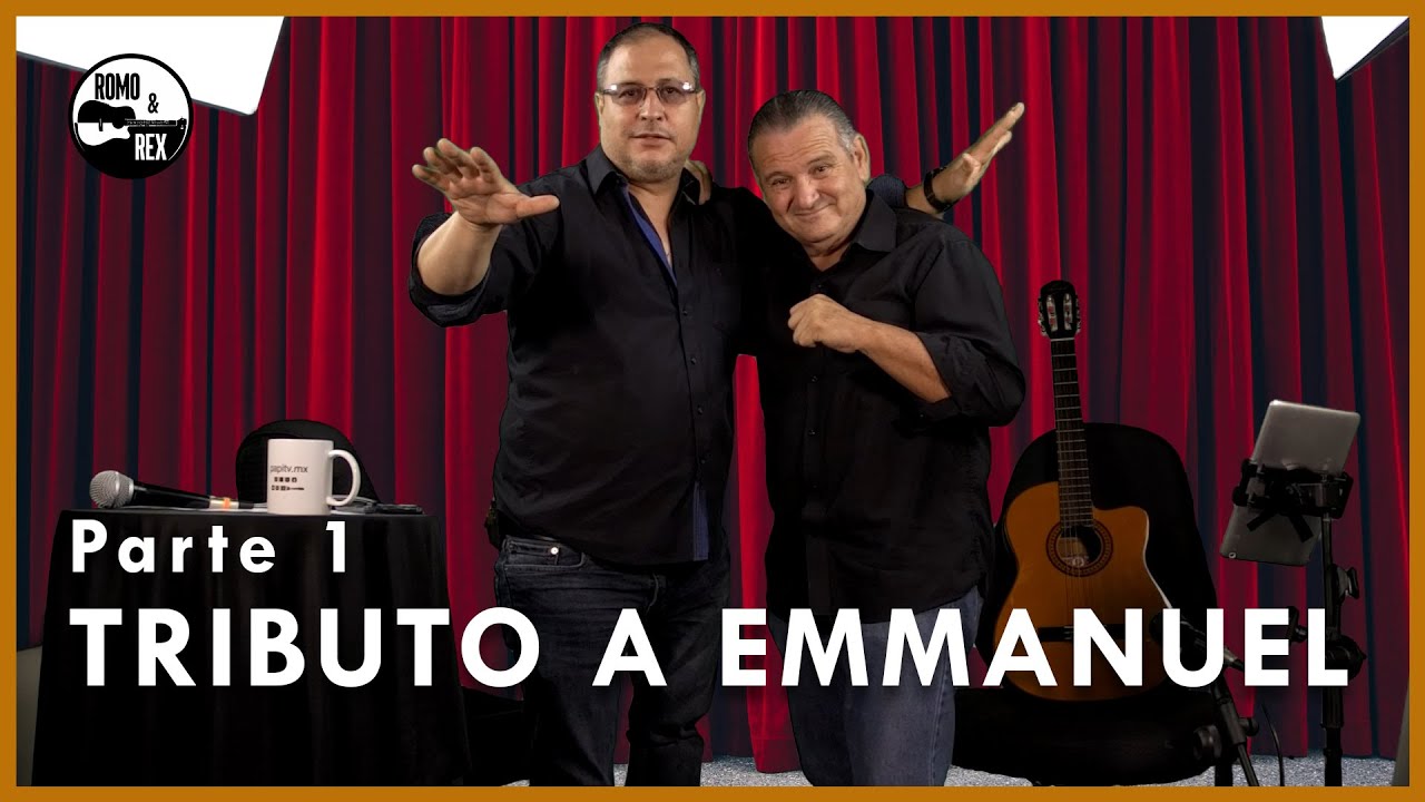 Tributo a Emmanuel | Romo & Rex 🎵 - YouTube
