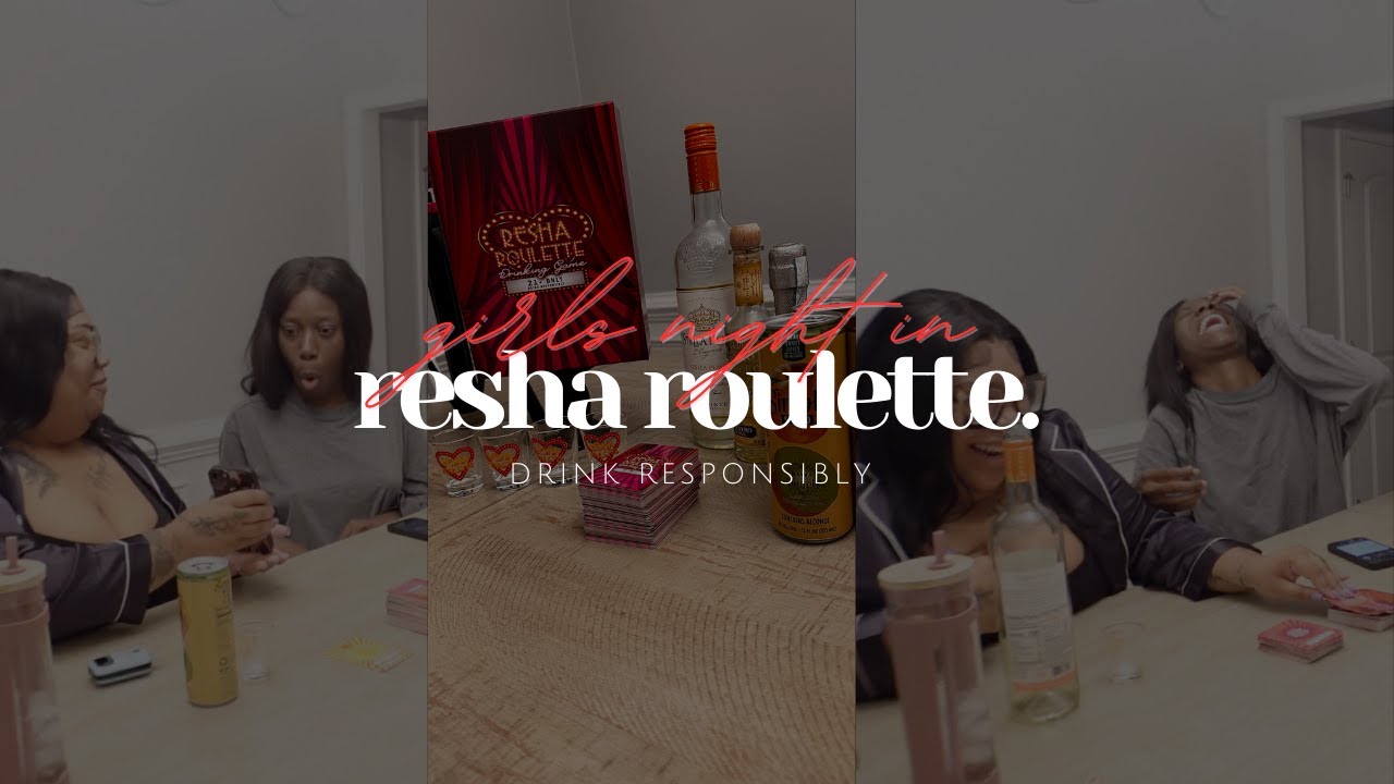 Girl's Night In | Game Night | Let's Play RESHA ROULETTE - YouTube