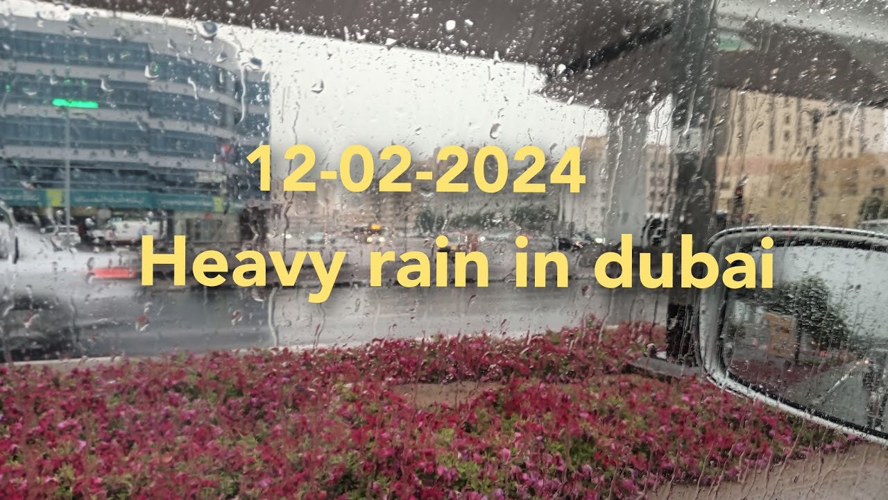 12 February 2024 Heavy rain in dubai | iam bijeesh | UAE | dubai life - YouTube
