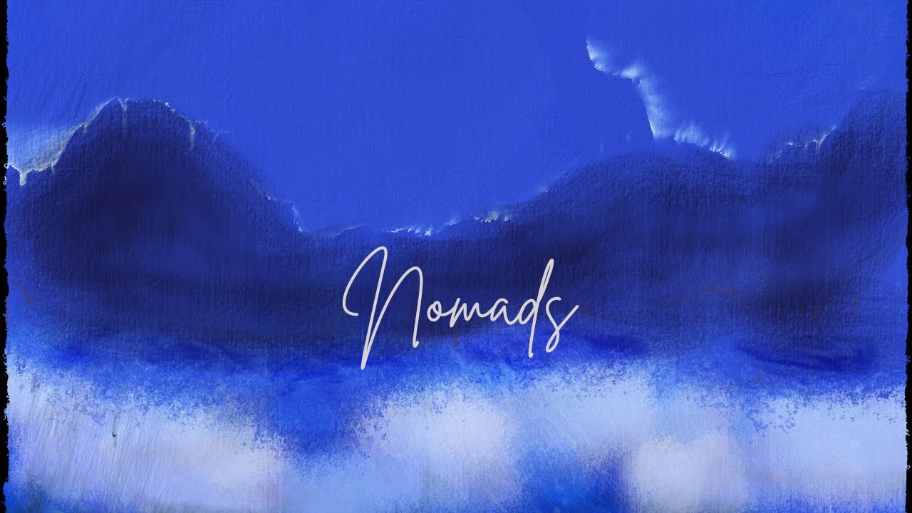 Nomads - YouTube