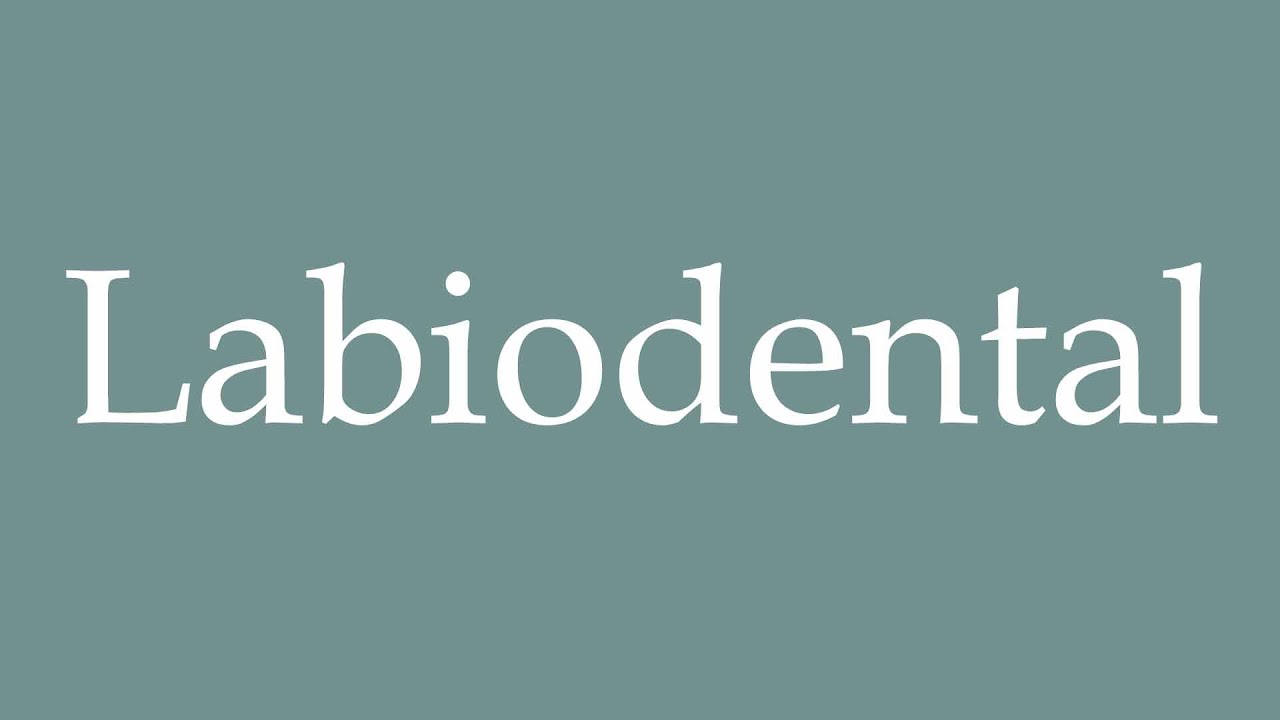 How to Pronounce ''Labiodental'' Correctly in French - YouTube