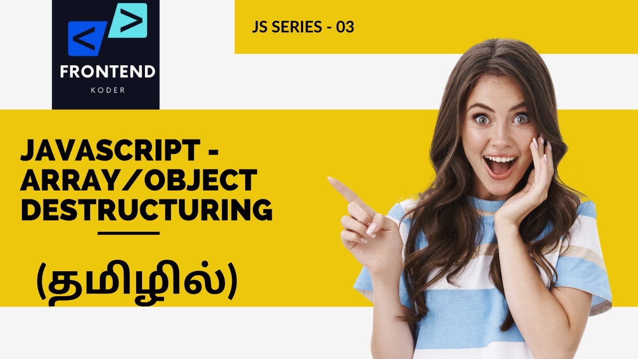 Javascript Destructuring In Tamil Destructuring Explained 2023 Youtube